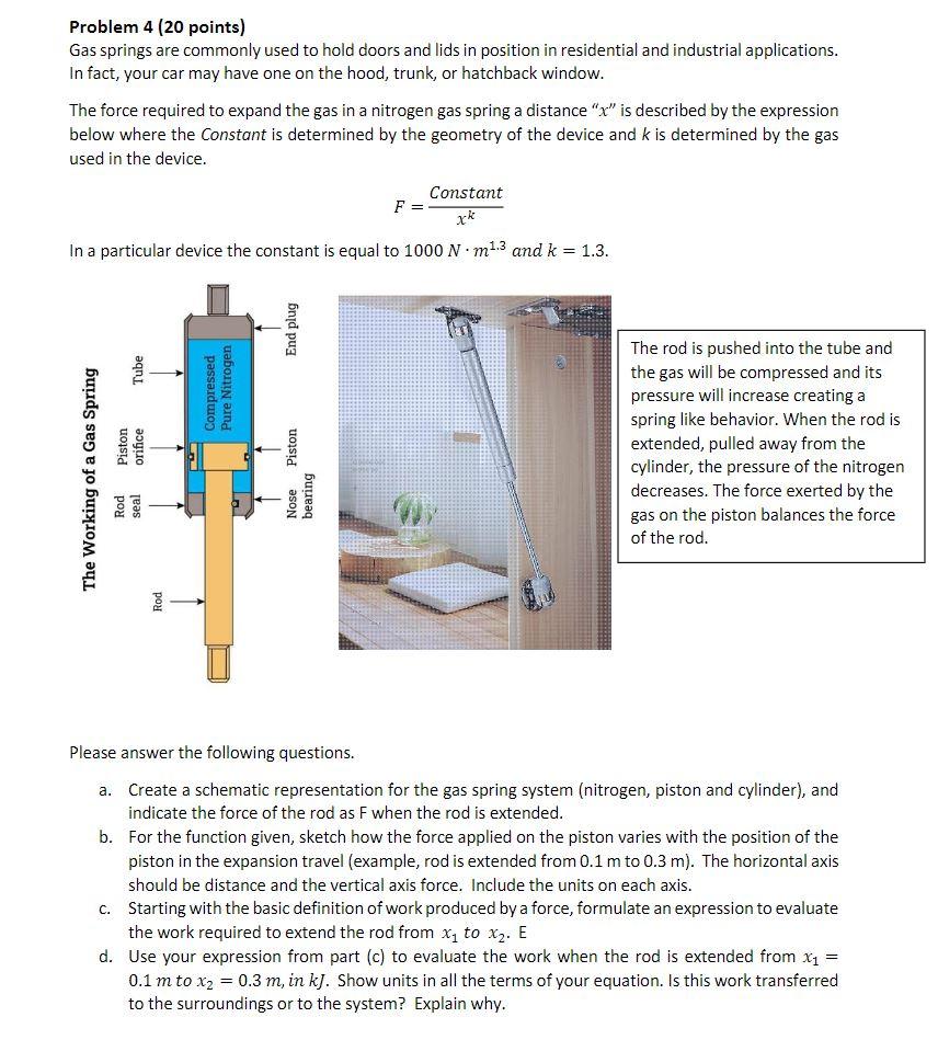 Solved Problem 4 ( 20 points) Gas springs are commonly used | Chegg.com