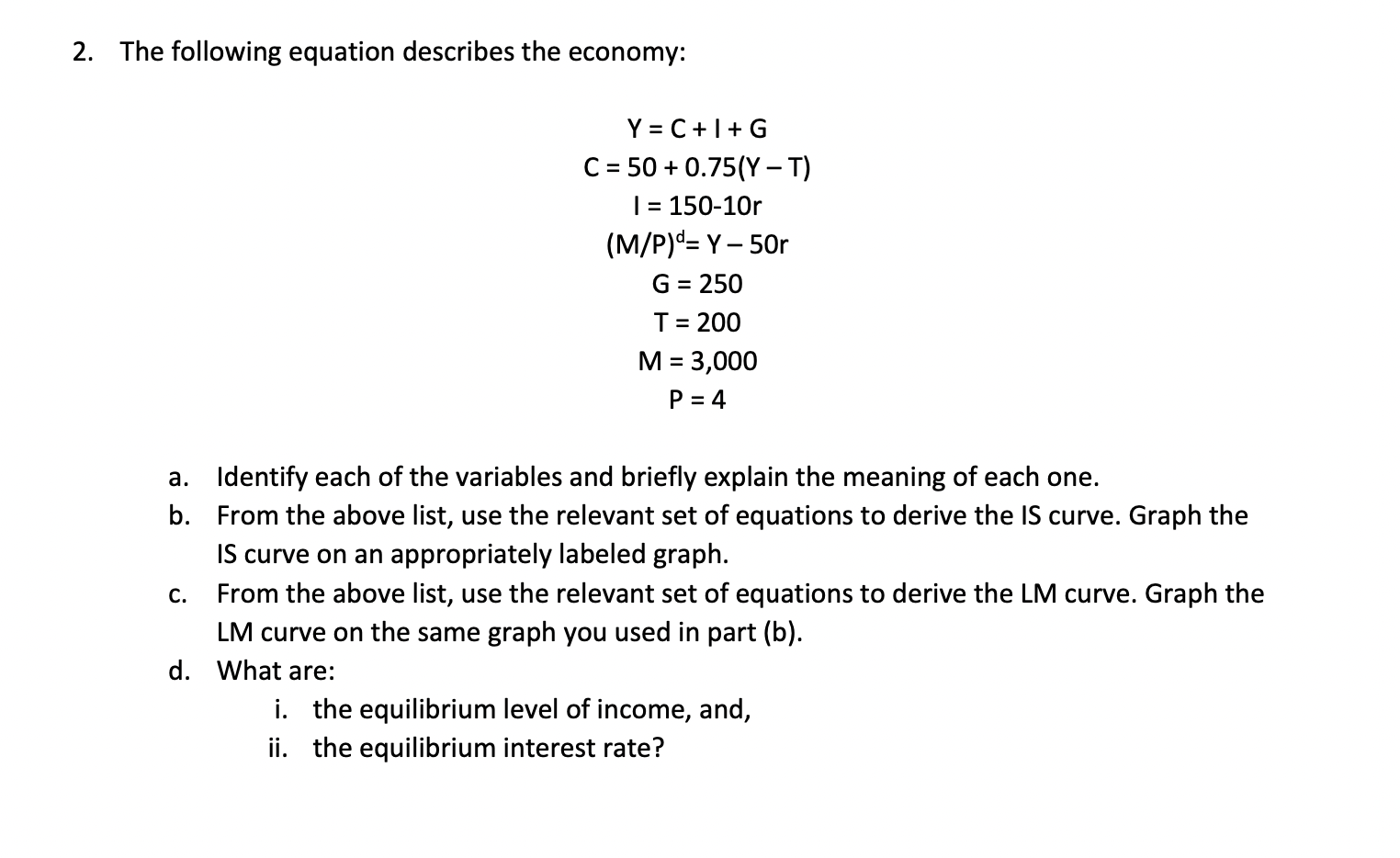 Solved 2. The following equation describes the economy: | Chegg.com