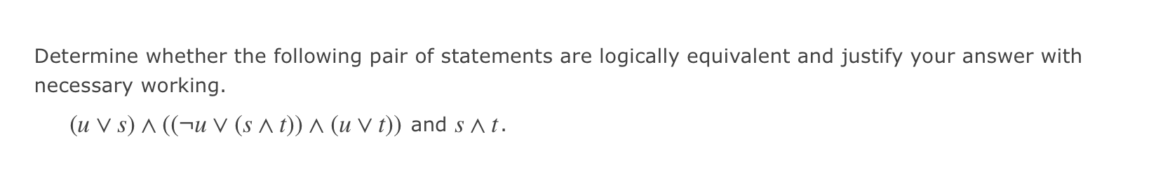 Solved Determine whether the following pair of statements | Chegg.com