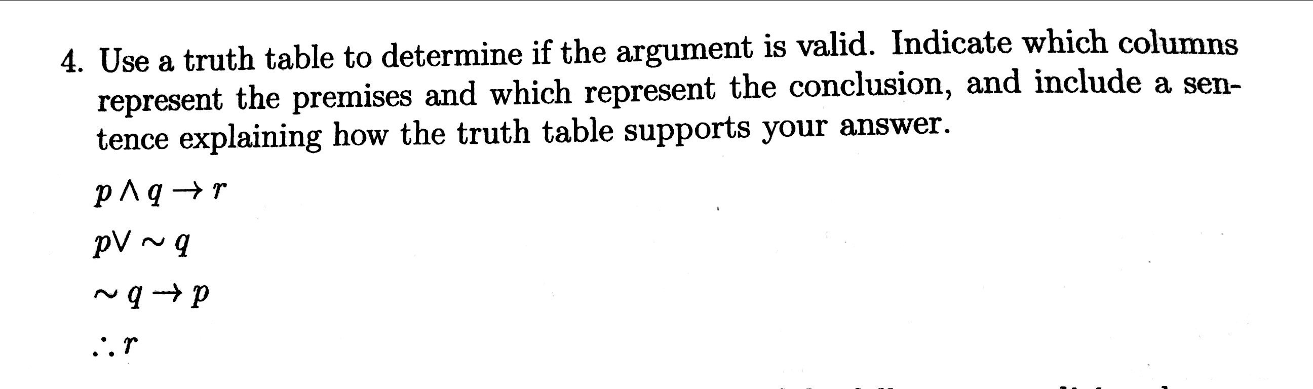 Solved 4. Use a truth table to determine if the argument is | Chegg.com