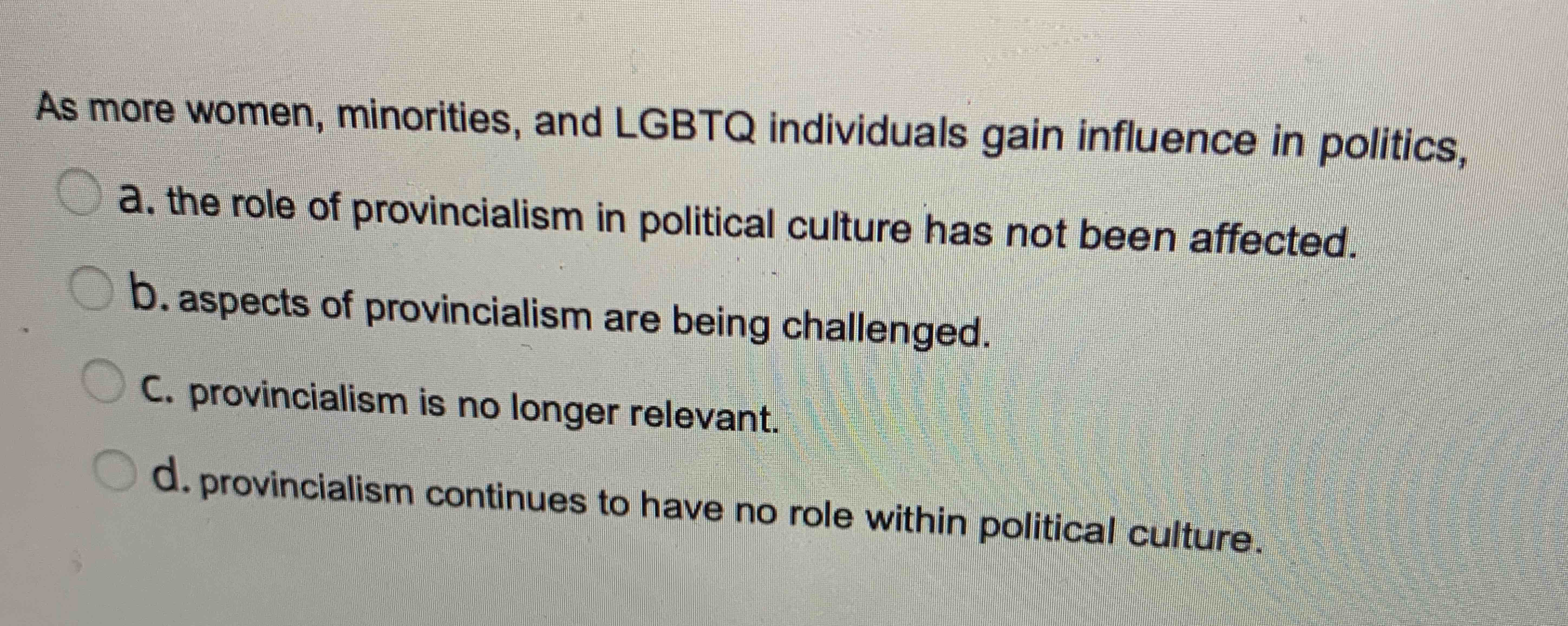 Solved As more women, minorities, and LGBTQ individuals gain | Chegg.com