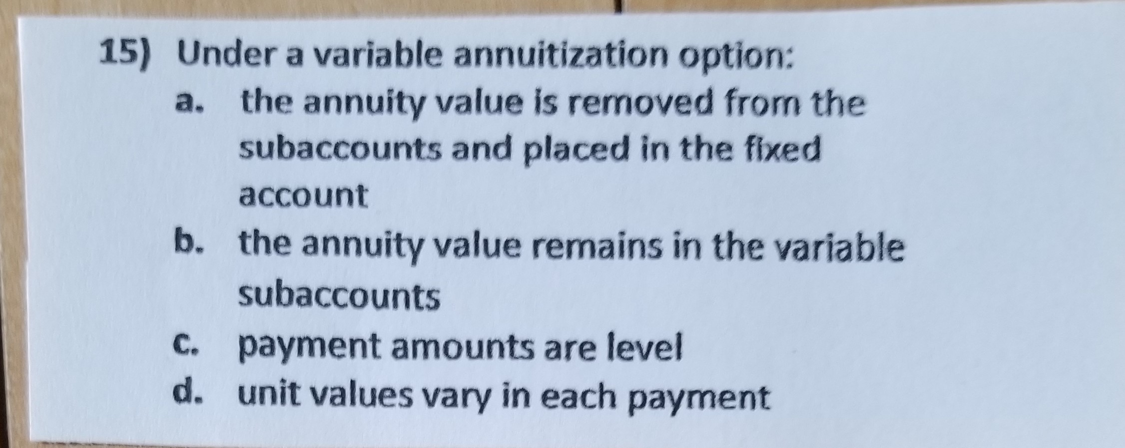 Solved 15) Under a variable annuitization option: a. the | Chegg.com