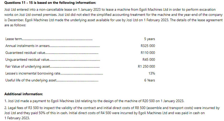 Solved Questions 11 - 15 is based on the following | Chegg.com