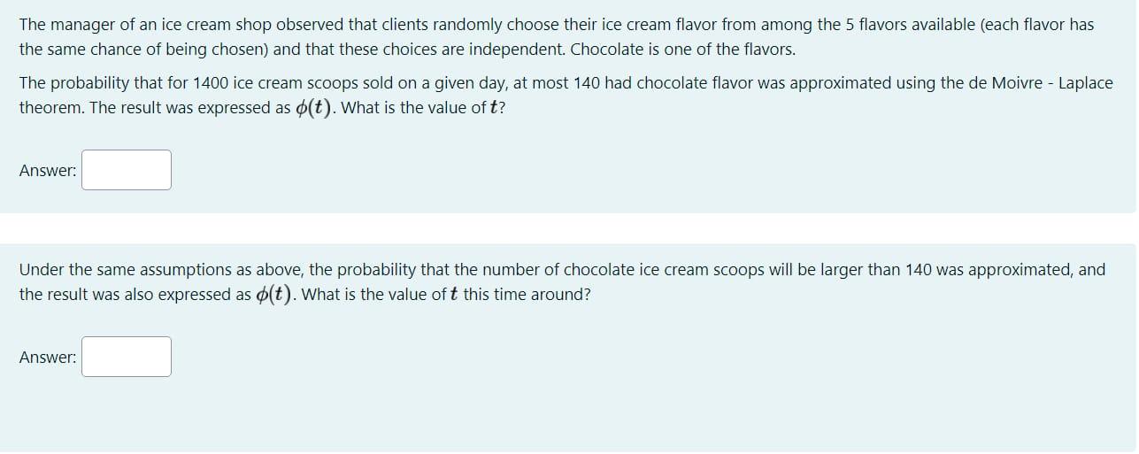 Solved The manager of an ice cream shop observed that | Chegg.com