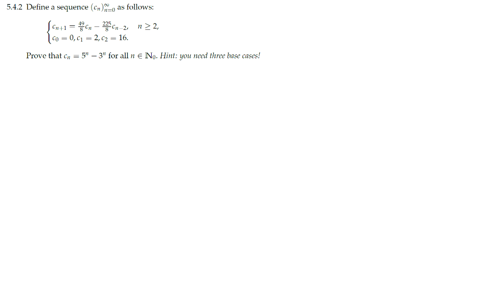Solved 5.4.2 Define a sequence (cn)n=0∞ as follows: | Chegg.com
