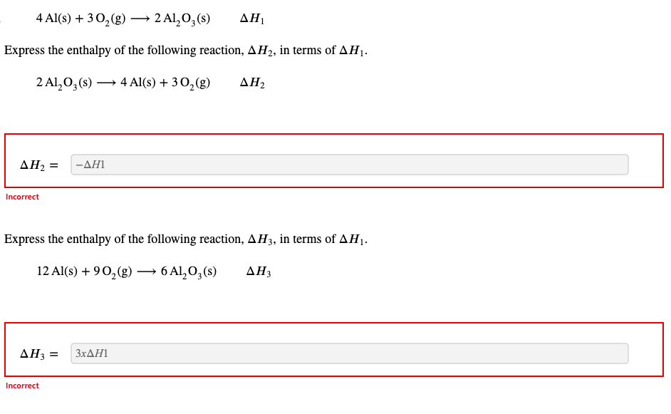Solved 4Al(s)+3O2( g) 2Al2O3( s)ΔH1 Express the enthalpy of | Chegg.com