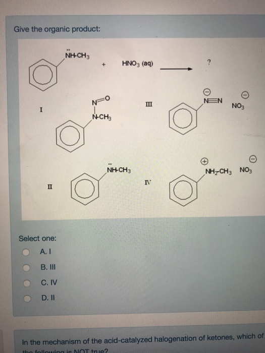 Solved Give the organic product: NH-CH3 + HNO3 (aq) NO3 | Chegg.com
