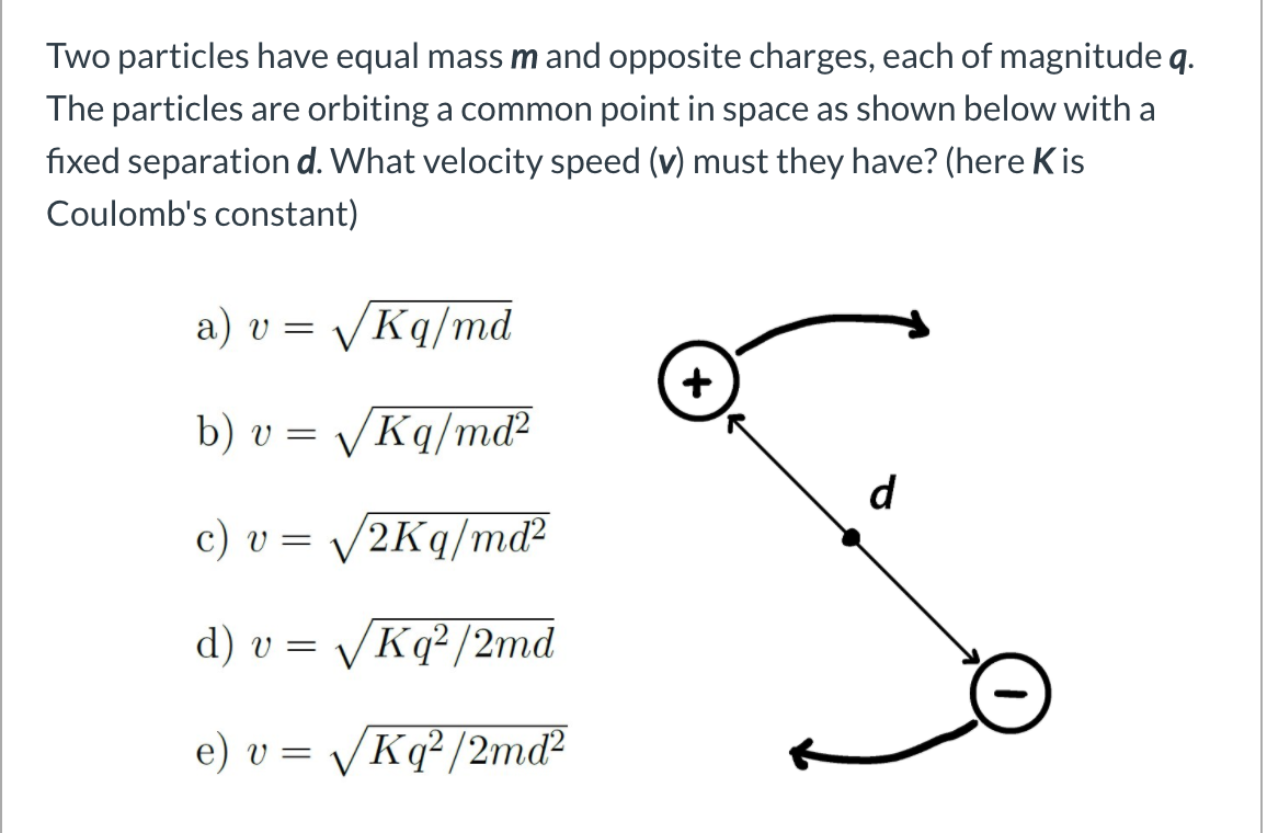 Solved Two particles have equal mass m and opposite | Chegg.com