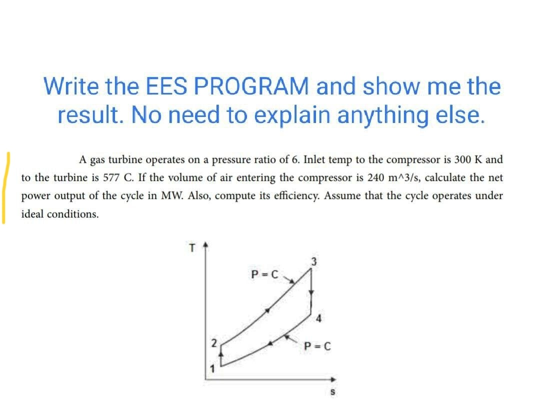 Solved Write the EES PROGRAM and show me the result. No need | Chegg.com