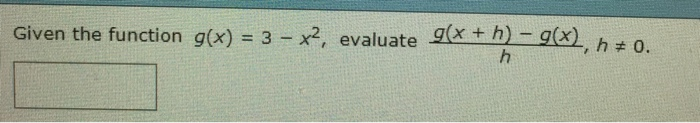 Solved Evaluate the expression, given functions f and h: | Chegg.com