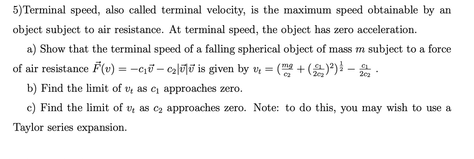Terminal speed, also called terminal velocity, is the | Chegg.com