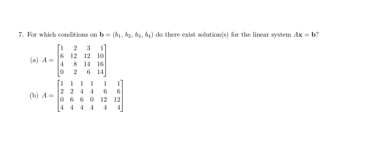 Solved For which conditions on b=(b1,b2,b3,b4) do ﻿there | Chegg.com