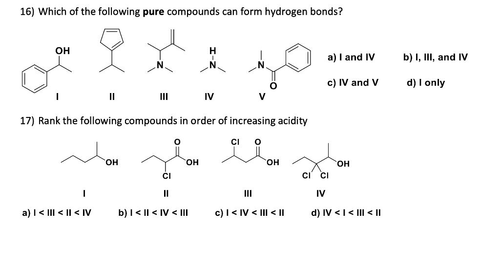 Solved 16) Which of the following pure compounds can form | Chegg.com