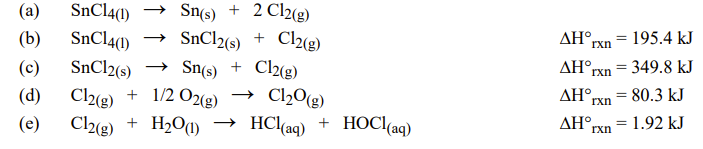 Solved (a) SnCl4(1)→Sn(s)+2Cl2( g) (b) SnCl4(l)→SnCl2( | Chegg.com