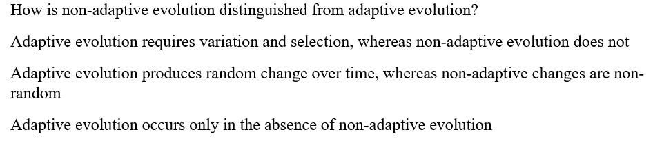 Solved How is non-adaptive evolution distinguished from | Chegg.com