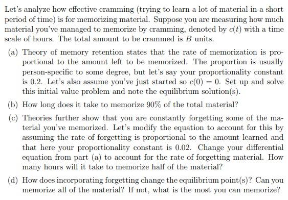 Let's analyze how effective cramming (trying to learn | Chegg.com