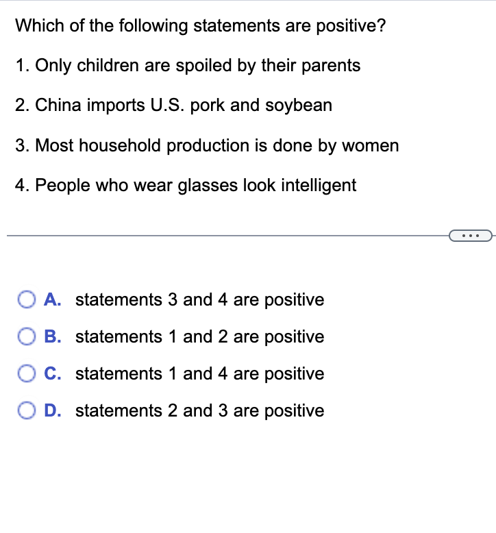 Solved Which of the following statements are positive?Only | Chegg.com