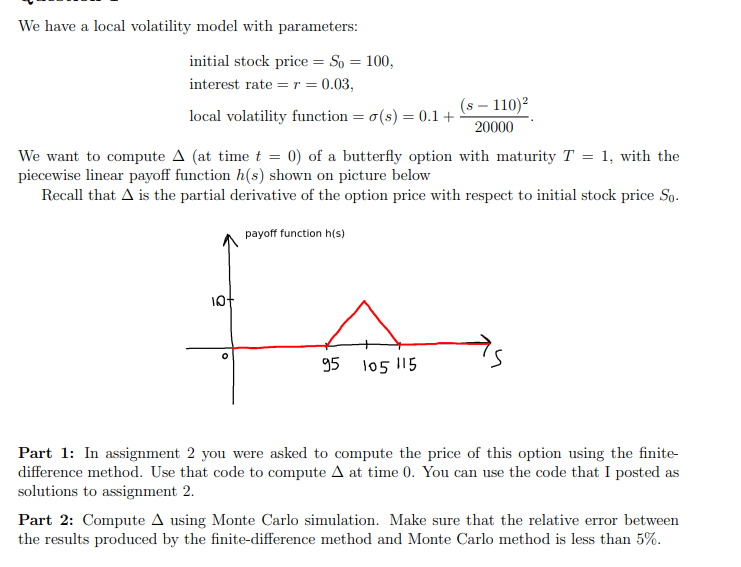 We have a local volatility model with parameters: | Chegg.com