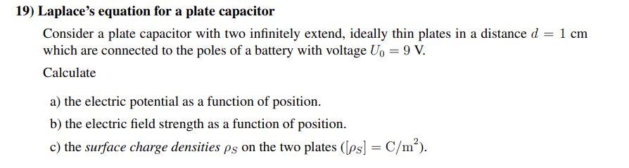 Solved 19) Laplace's equation for a plate capacitor Consider | Chegg.com