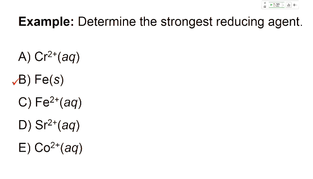 Solved Example: Determine the strongest reducing agent. A) | Chegg.com