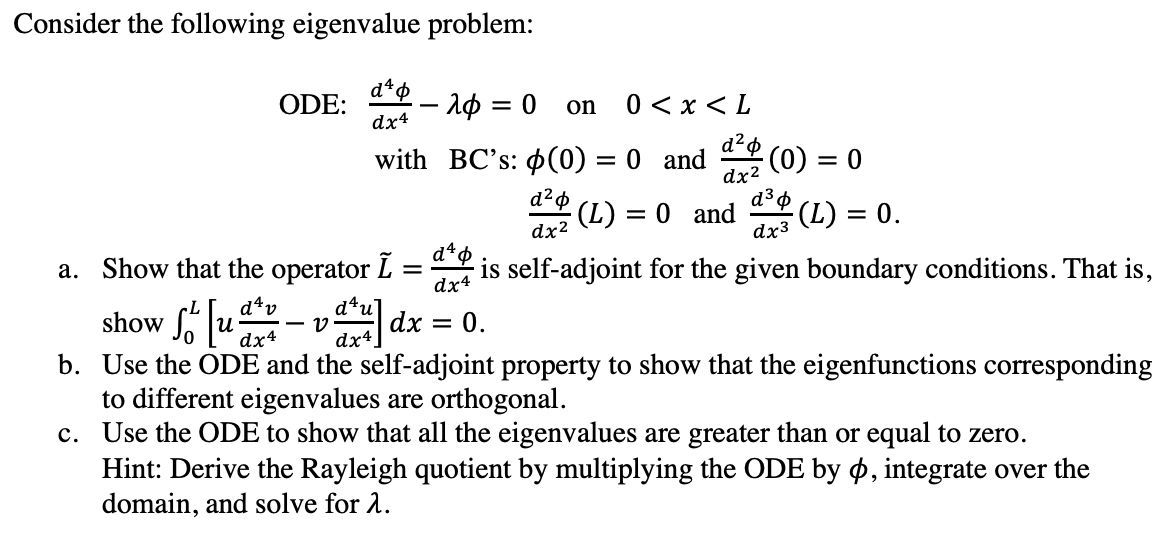 Solved Consider the following eigenvalue problem: ODE: | Chegg.com