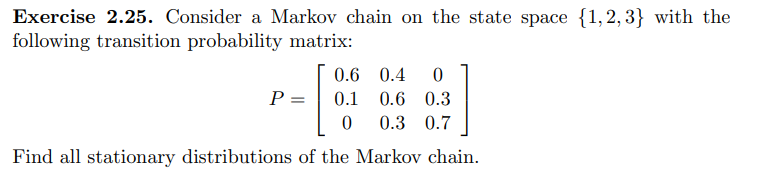 Solved Exercise 2.25. Consider a Markov chain on the state | Chegg.com