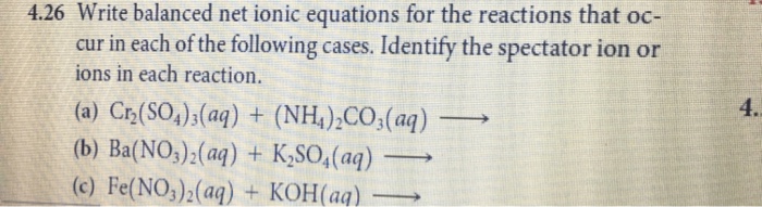 Solved 4.26 Write balanced net ionic equations for the | Chegg.com