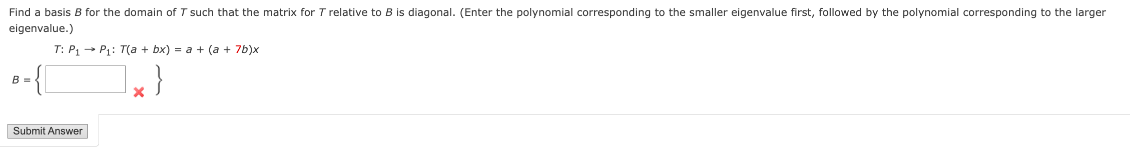 Solved Encuentra una baseB para el dominio deT de tal manera | Chegg.com