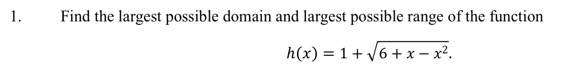 Solved 1 Find The Largest Possible Domain And Largest 9427