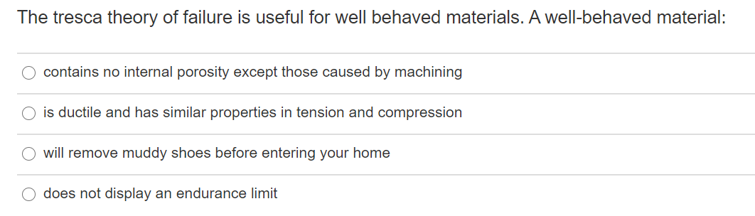 Solved The tresca theory of failure is useful for well | Chegg.com