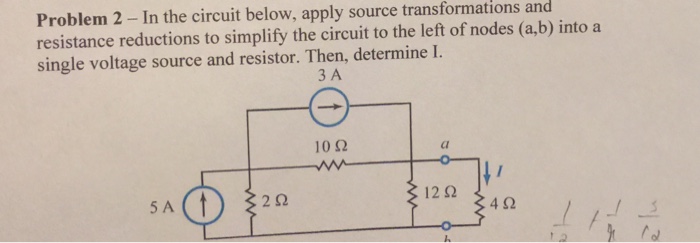Solved In The Circuit Below Apply Source Transformations