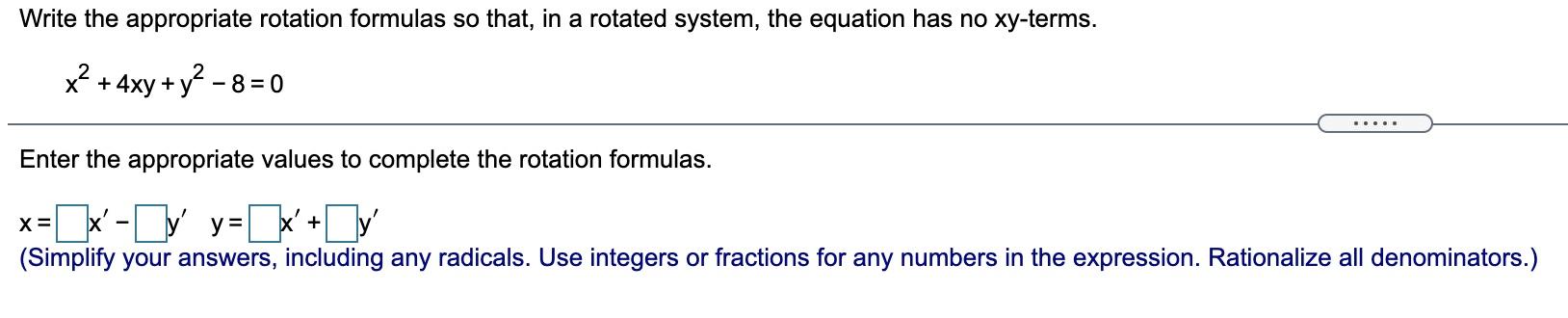 Solved Write the appropriate rotation formulas so that, in a | Chegg.com