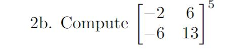 Solved 2b. Compute 13 | Chegg.com