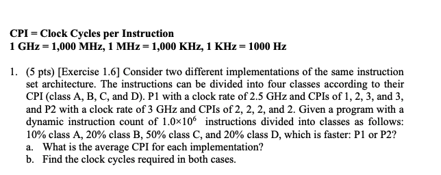 Solved CPI = Clock Cycles per Instruction 1 GHz = 1,000 MHz, | Chegg.com