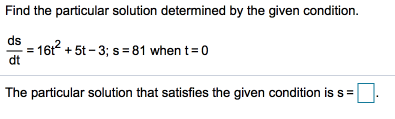 Solved Find the particular solution determined by the given | Chegg.com