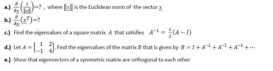 Solved a 1 a.) a = дх =? , where | 2 || is the Euclidean | Chegg.com