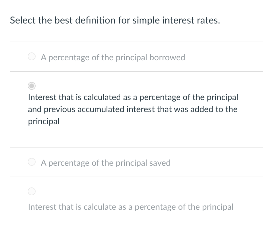Solved Select the best definition for simple interest rates. | Chegg.com