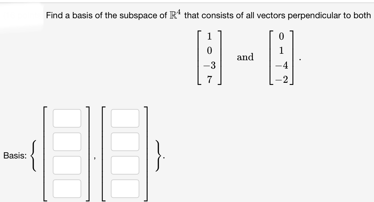 Solved Find a basis of the subspace of R4 that consists of | Chegg.com