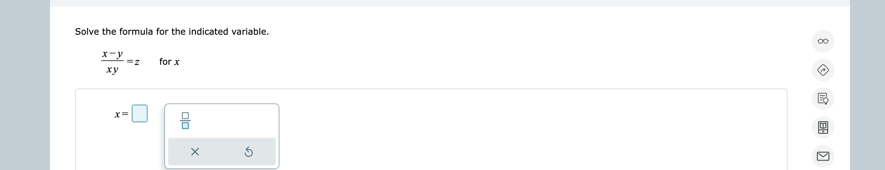 Solved Solve the formula for the indicated variable.x-yxy=z, | Chegg.com