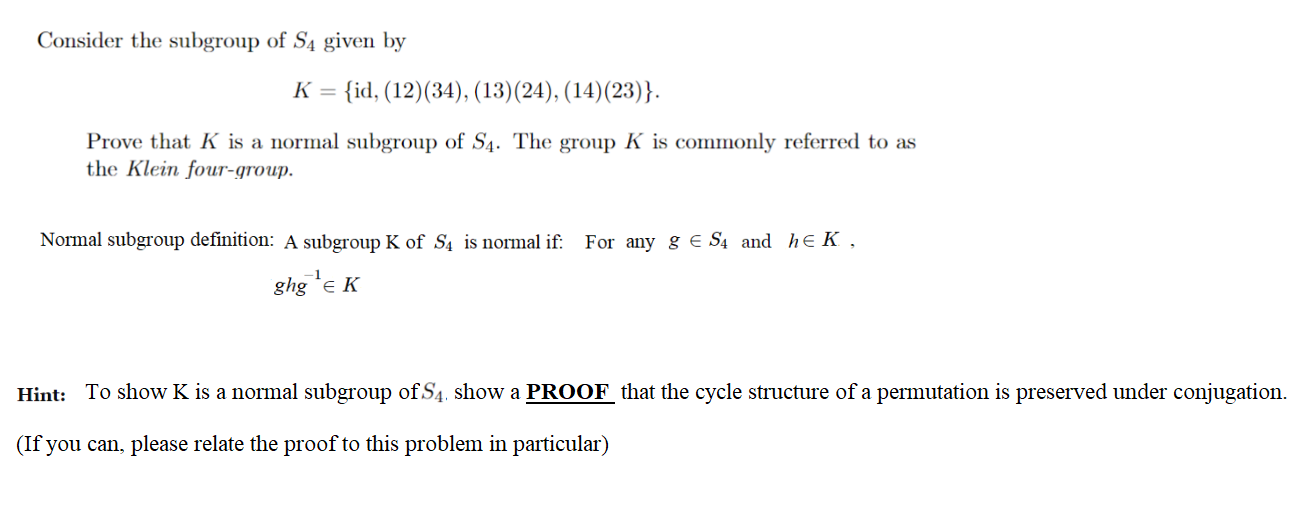 Solved Consider the subgroup of S4 given by | Chegg.com