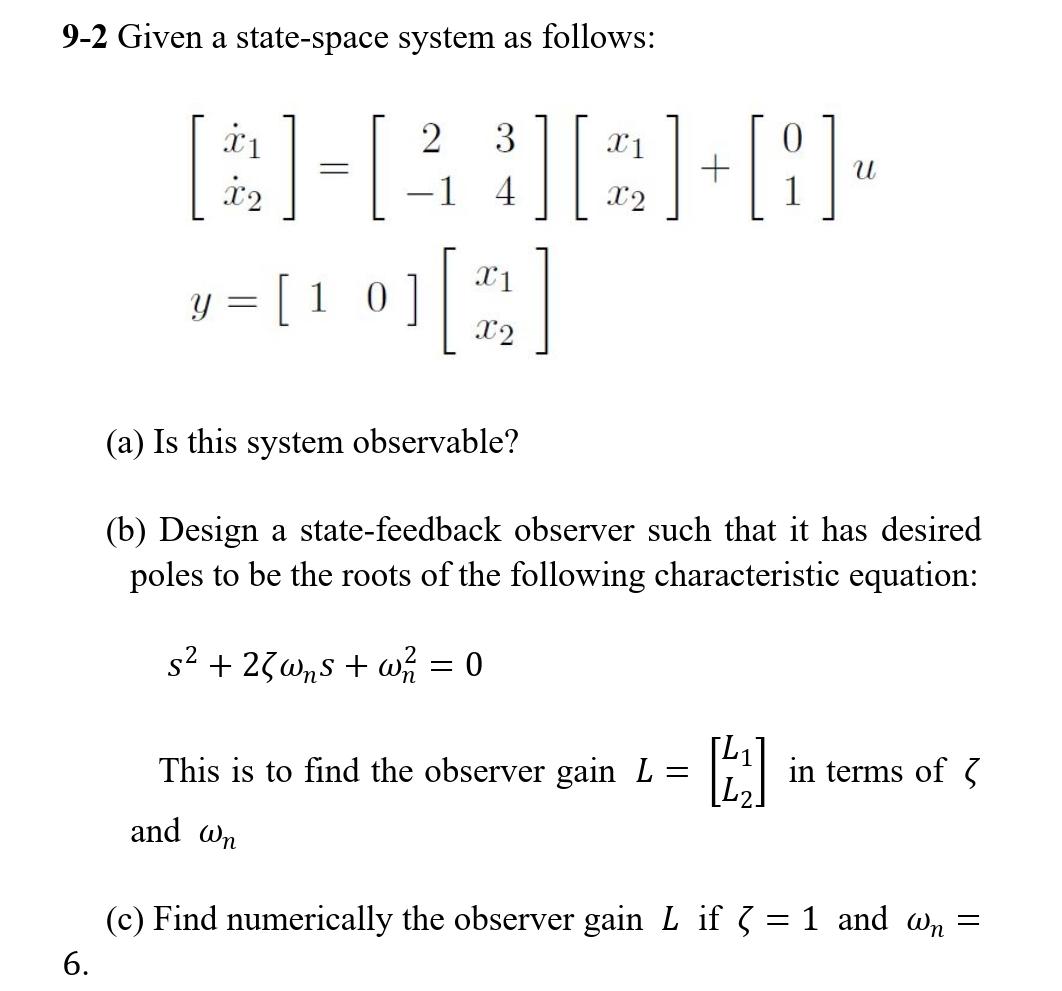 Solved 9-2 Given a state-space system as follows: | Chegg.com