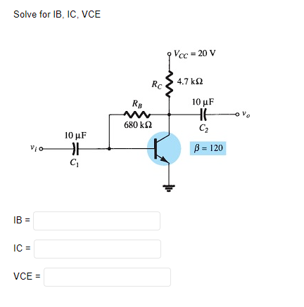 Solved Solve for IB, IC, VCE Vec = 20 V Rc 4.7 k92 kΩ RB 680 | Chegg.com