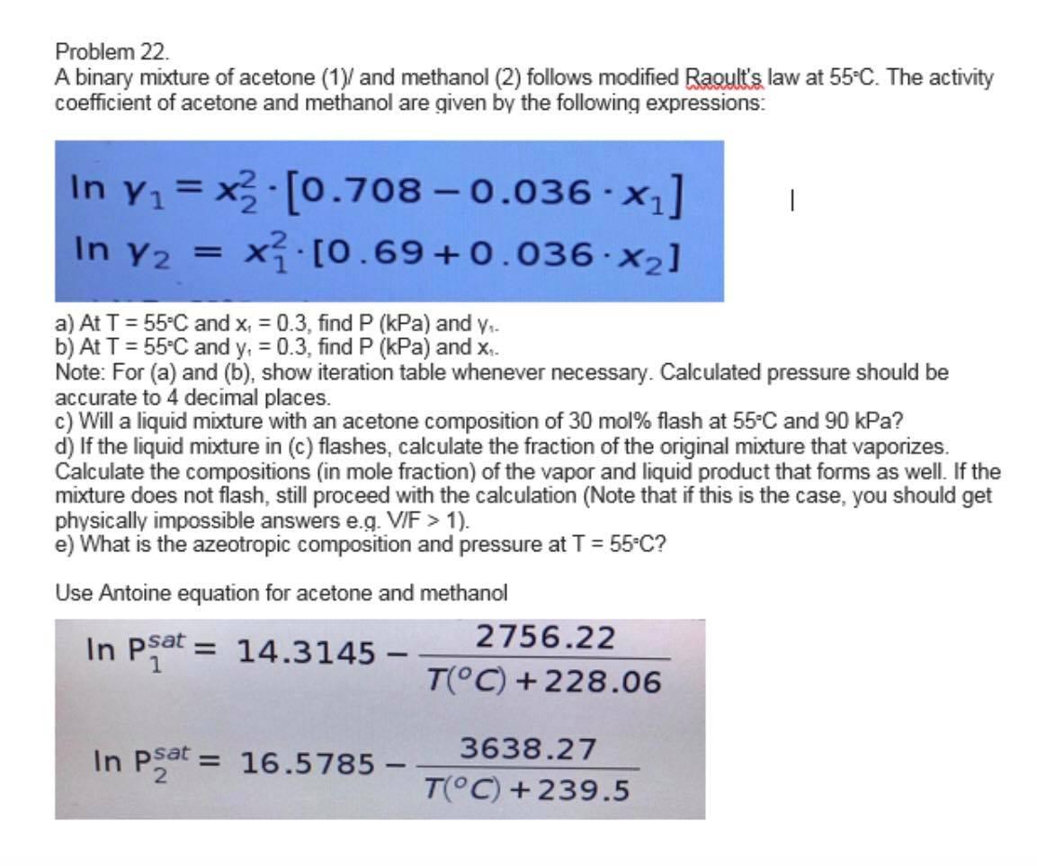 Solved Problem 22. A binary mixture of acetone (1) and | Chegg.com