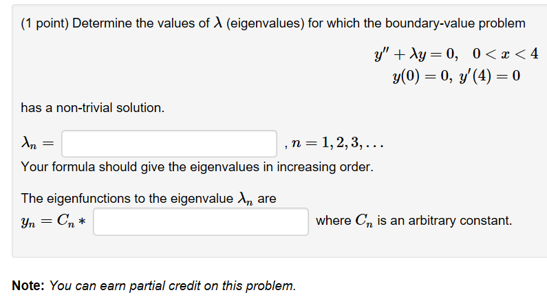 Solved (1 point) Determine the values of ? (eigenvalues) for | Chegg.com