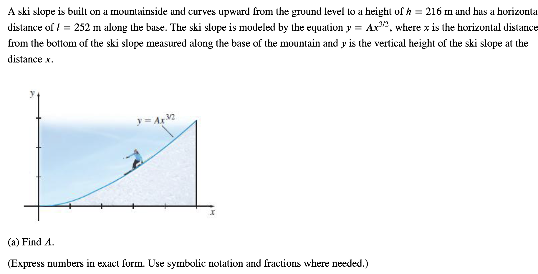 Solved A ski slope is built on a mountainside and curves | Chegg.com