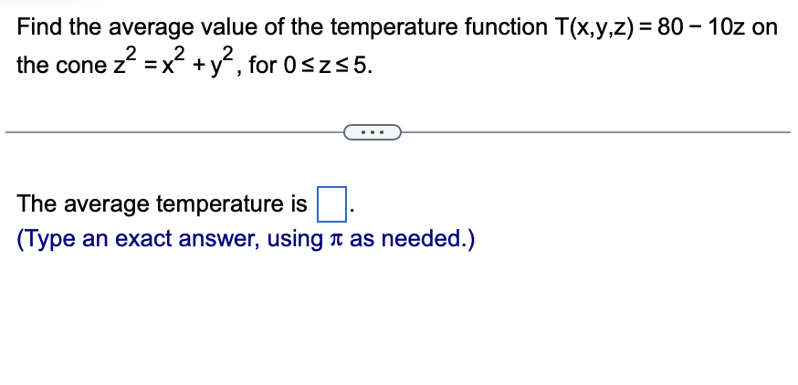 Solved Find the average value of the temperature function | Chegg.com