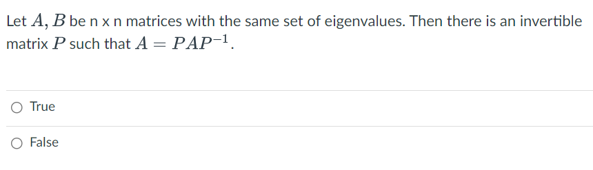 Solved Let A, B be nxn matrices with the same set of | Chegg.com