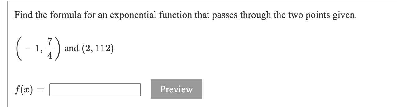 Solved Find the formula for an exponential function that | Chegg.com