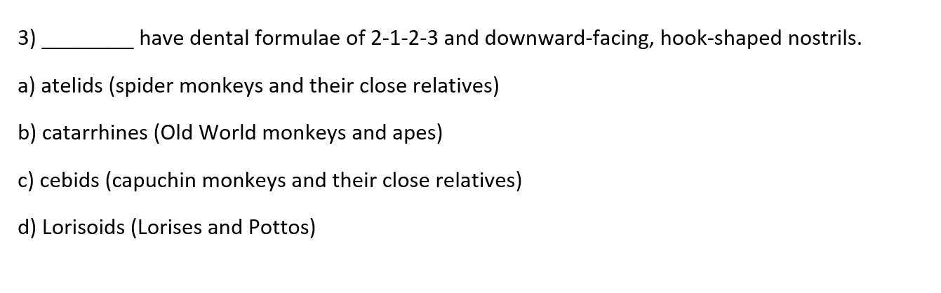 Solved 3). have dental formulae of 2-1-2-3 and | Chegg.com
