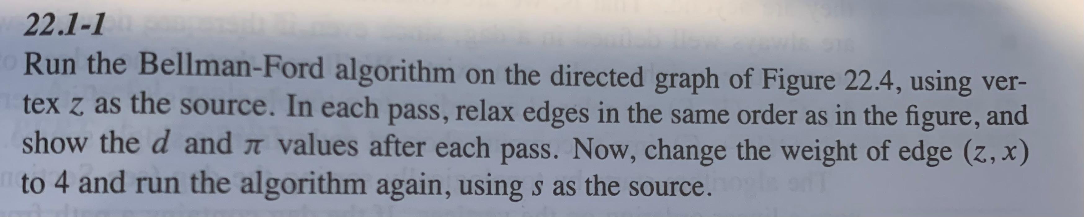 Solved 22.1−1 Run the Bellman-Ford algorithm on the directed | Chegg.com